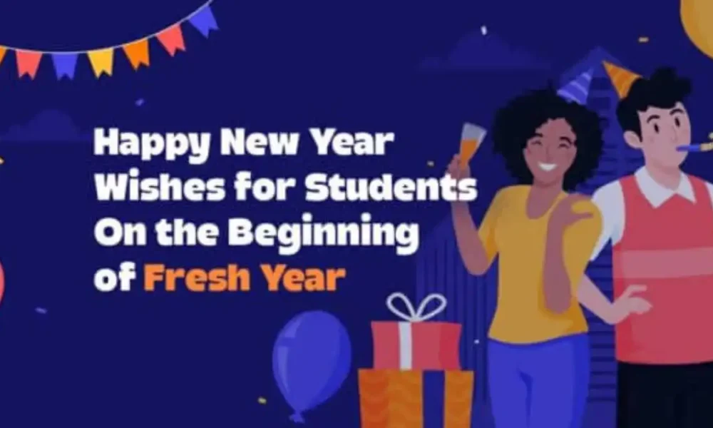 Happy New Year Wishes for Students- On the Beginning of Fresh Year