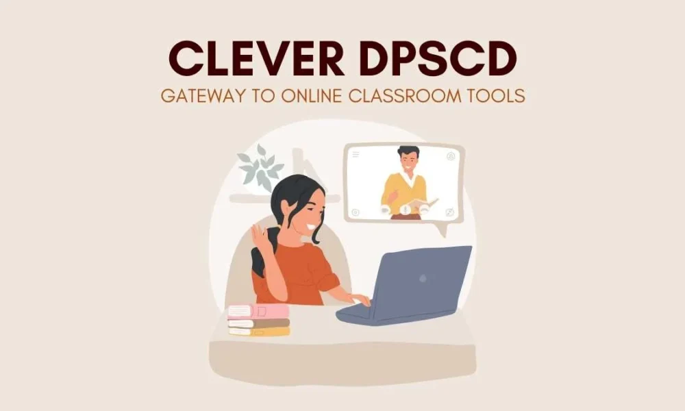 Clever DPSCD Gateway to Online Classroom Tools